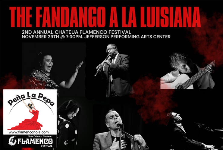 THE FANDANGO A LA LUISIANA 2ND ANNUAL CHATEAU FLAMENCO FESTIVAL ...