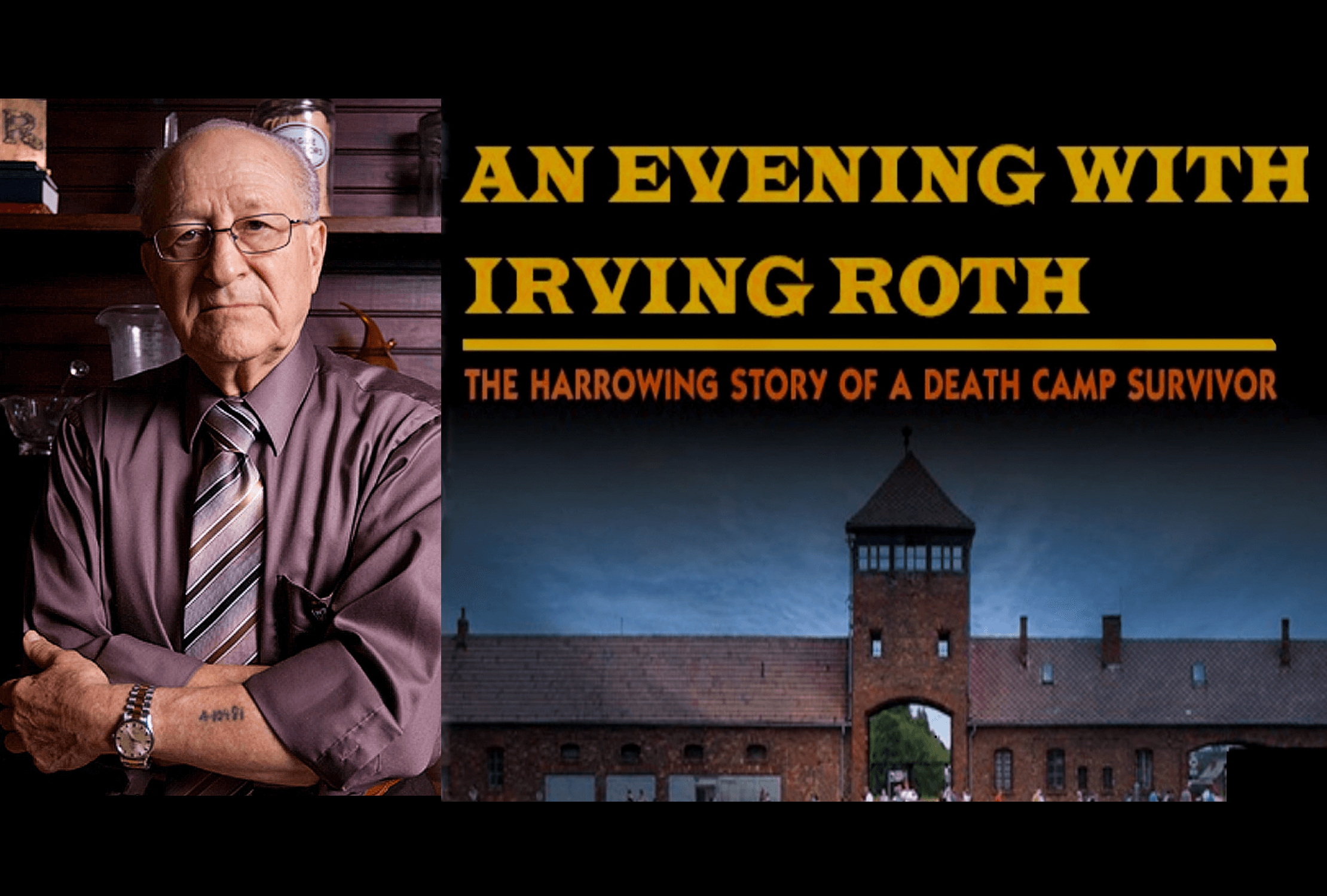 Testimony of a Death Camp Survivor: An Evening with Irving Roth ...